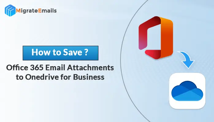 Save Office 365 Email Attachments to OneDrive for Business